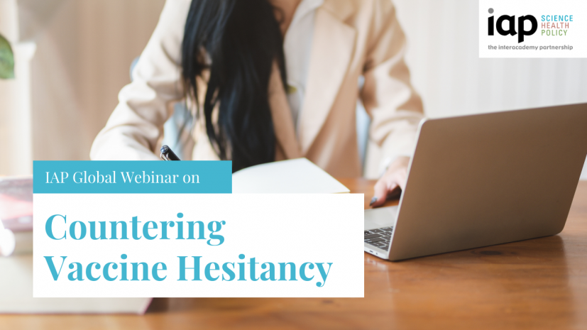 Countering Covid-19 vaccine hesitancy: watch the IAP Webinar Countering Covid-19 vaccine hesitancy: watch the IAP Webinar